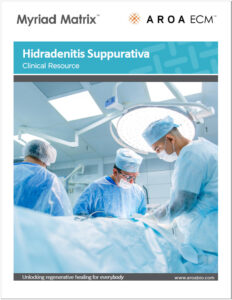 Myriad Matrix™ Hidradenitis Suppurativa | AROA
